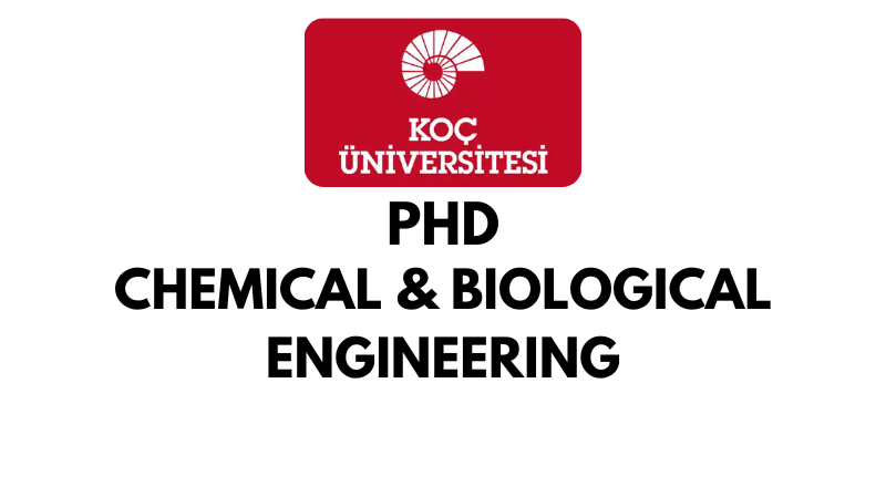 Doctoral - PhD in Chemical and Biological Engineering at koc Universit ...