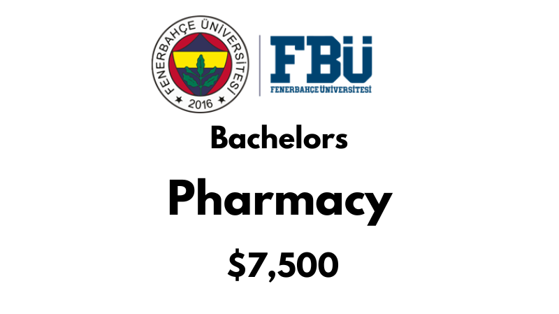 Bachelor of Pharmacy at Fenerbahce University (FBU): Tuition Fee: $7.5 ...