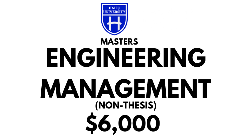 Master of Engineering Management (Non-Thesis) at Halic University: Tui ...