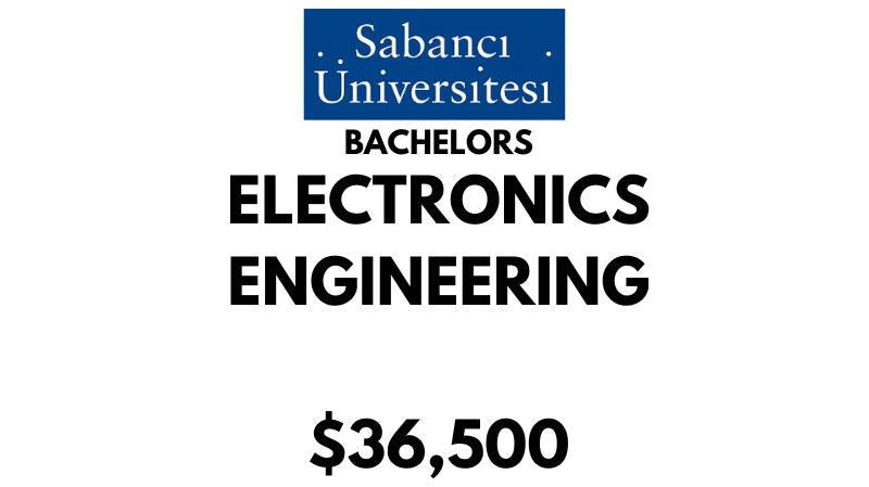 Bachelors of Science (BSc) in Electronics Engineering at Sabanci Unive — Tristar Education