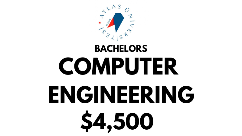 Bachelor of Computer Engineering at Atlas University: Tuition Fee: $4 ...